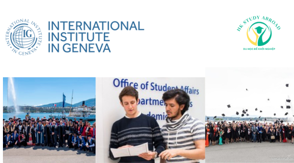 VIỆN QUỐC TẾ GENEVA THỤY SĨ - Study Abroad - Du Học Để Khởi Nghiệp